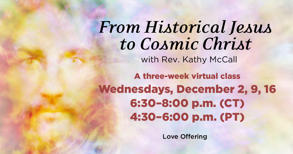 From Historical Jesus to Cosmic Christ | Unity North Spiritual Center